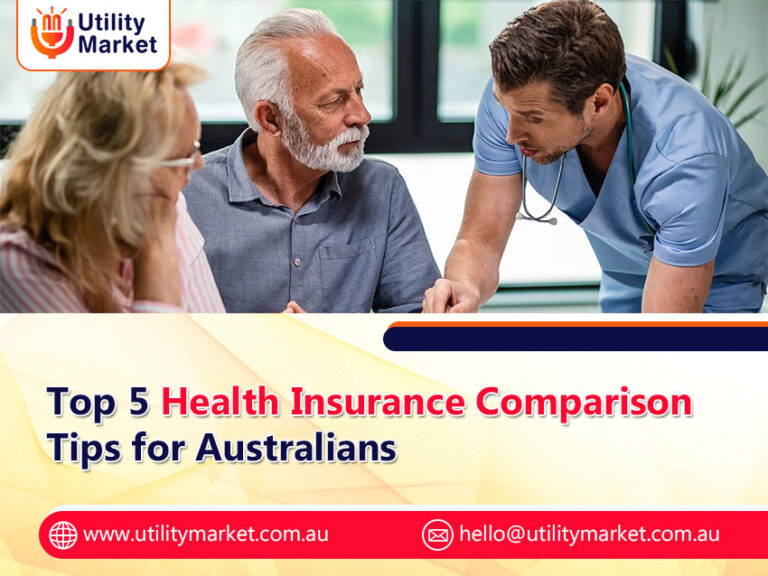 Top 5 Health Insurance Comparison Tips for Australians - Utility Market